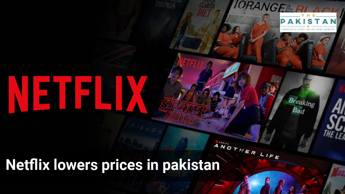 Netflix lowers prices for users in Pakistan