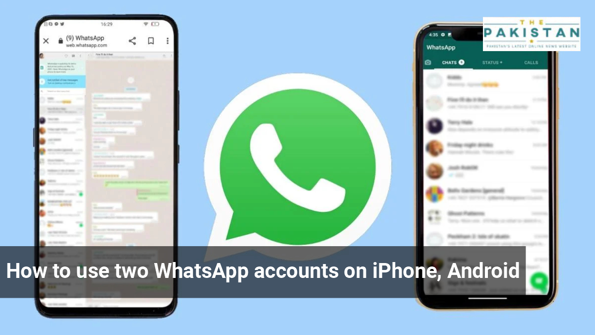Ways to use multiple WhatsApp accounts on one phone