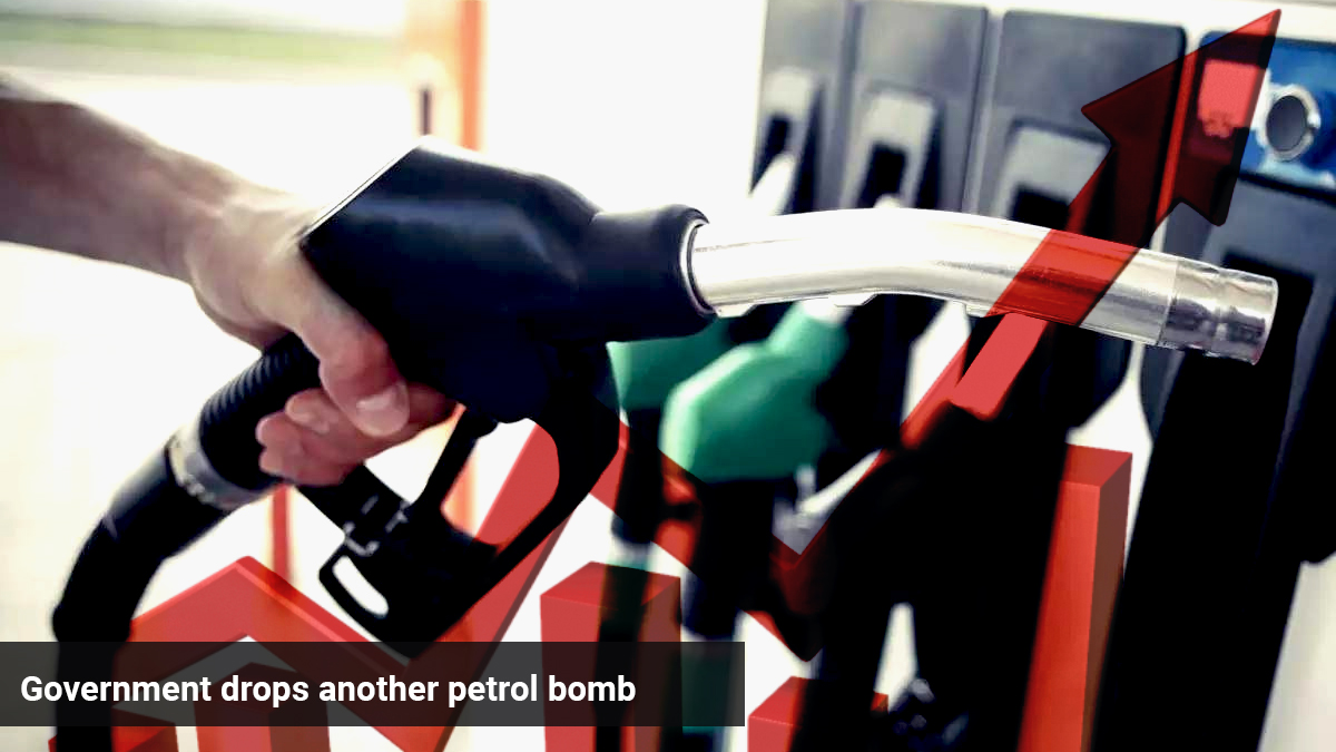 Government drops another petrol bomb
