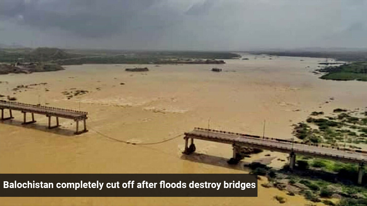 Balochistan Completely Cut Off After Floods Destroy Bridges