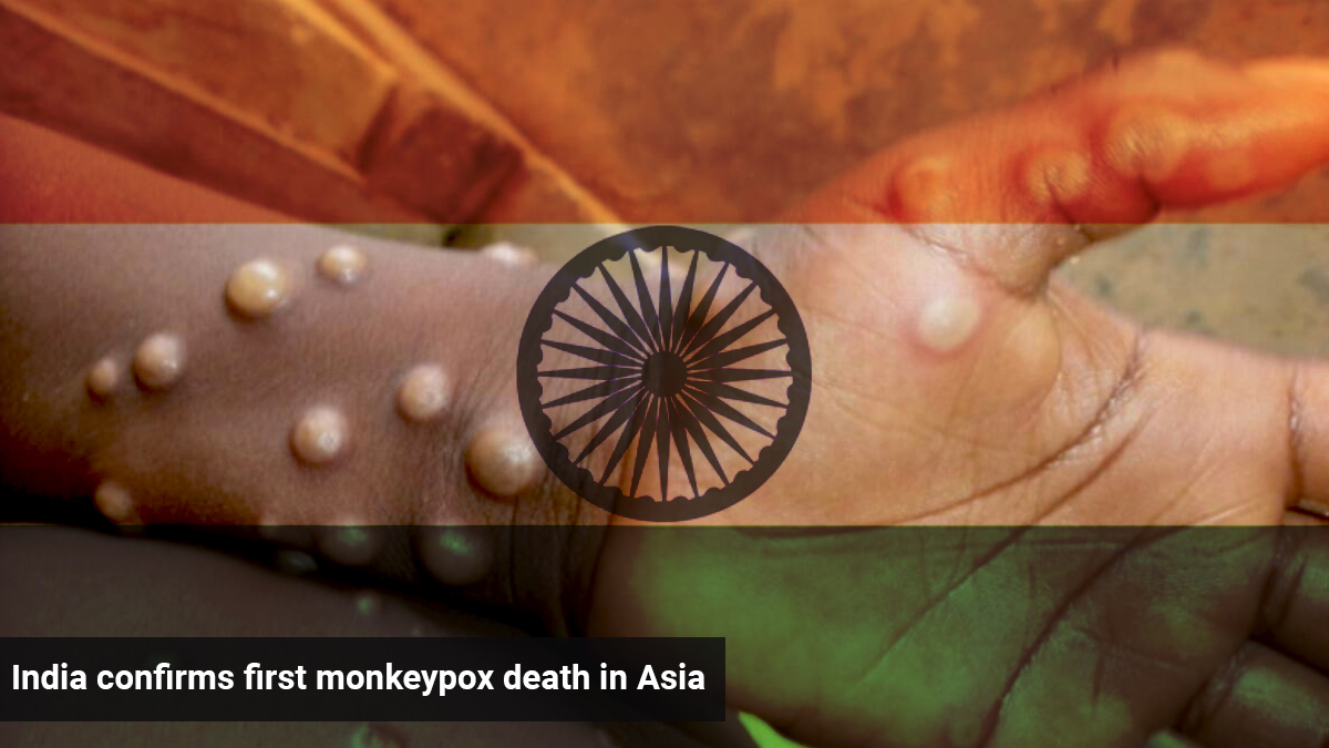 India Confirms First Monkeypox Death in Asia