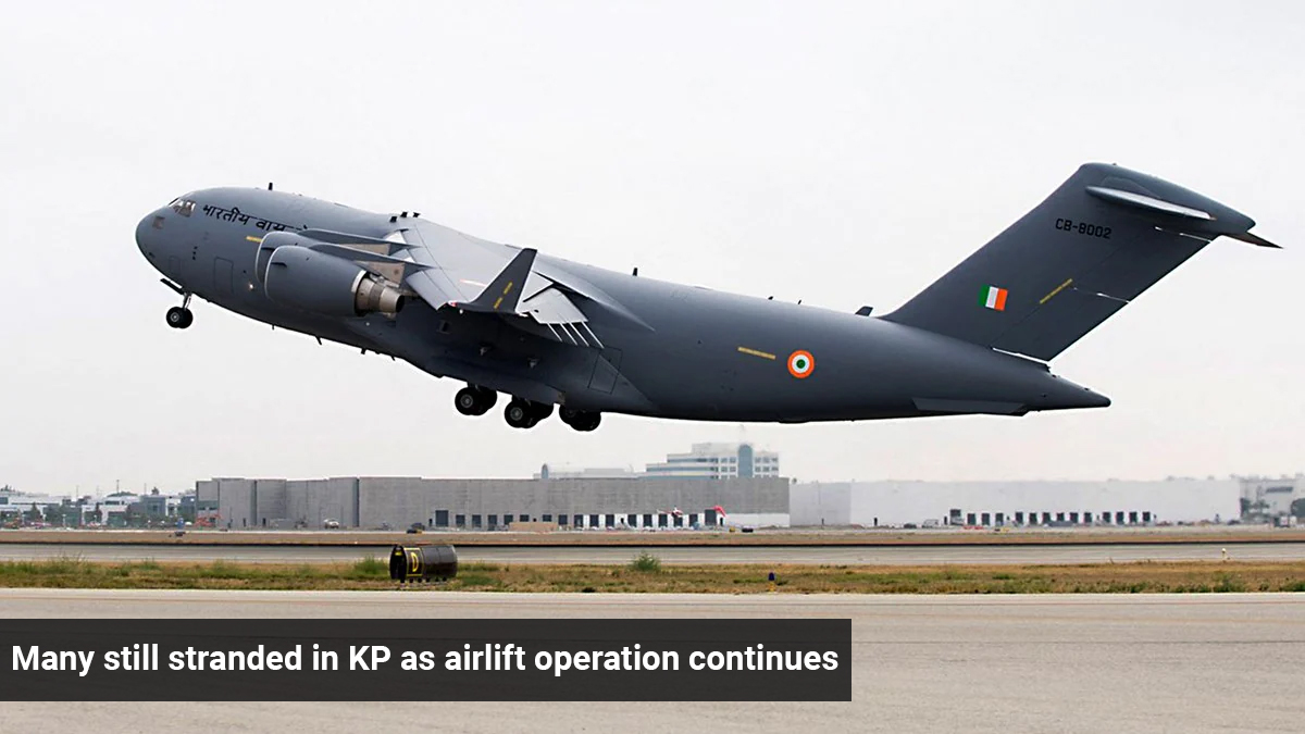 Many Still Stranded in KP As Airlift Operation Continues