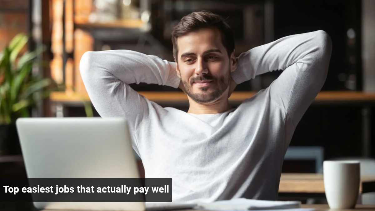 Top easiest jobs that actually pay well