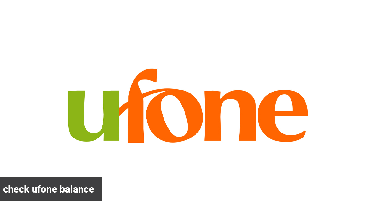 How to Check Ufone Balance 2024