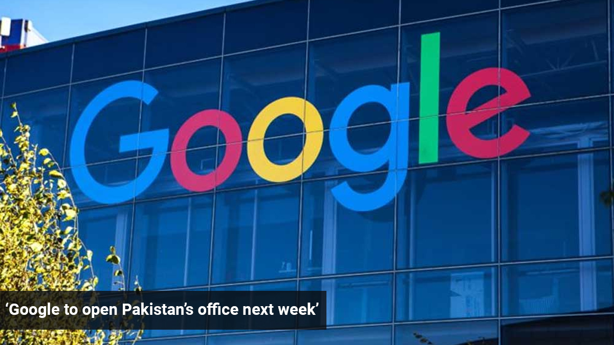‘Google to open Pakistan’s office next week’