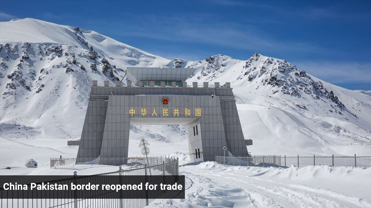 China Pakistan border reopened for trade