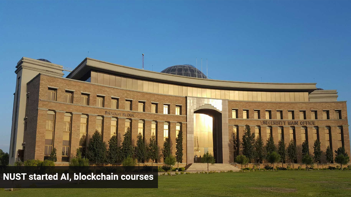 NUST started AI, Block chain courses