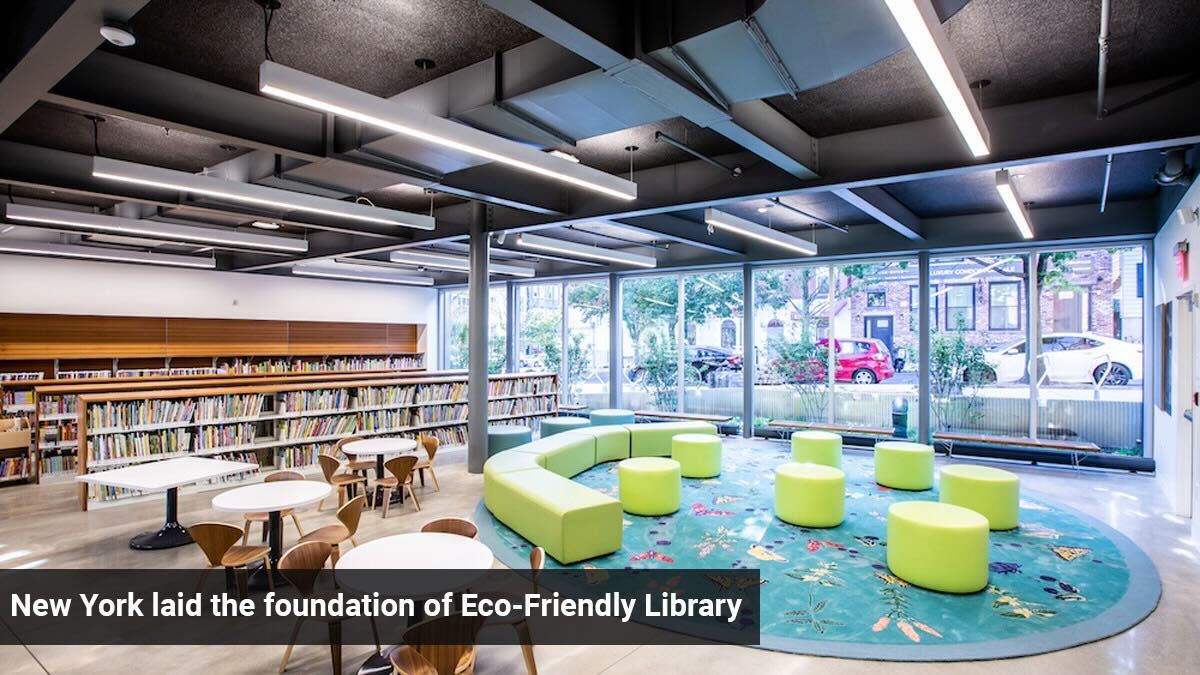 New York laid the foundation of eco-friendly library