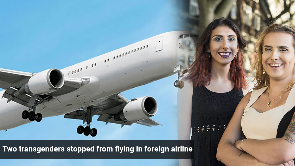 Two transgender stopped from flying in foreign airline