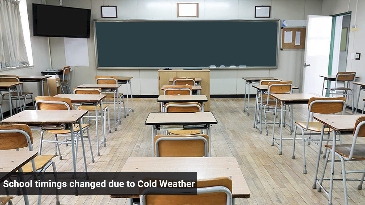 School Timings Changed Due to Cold Weather