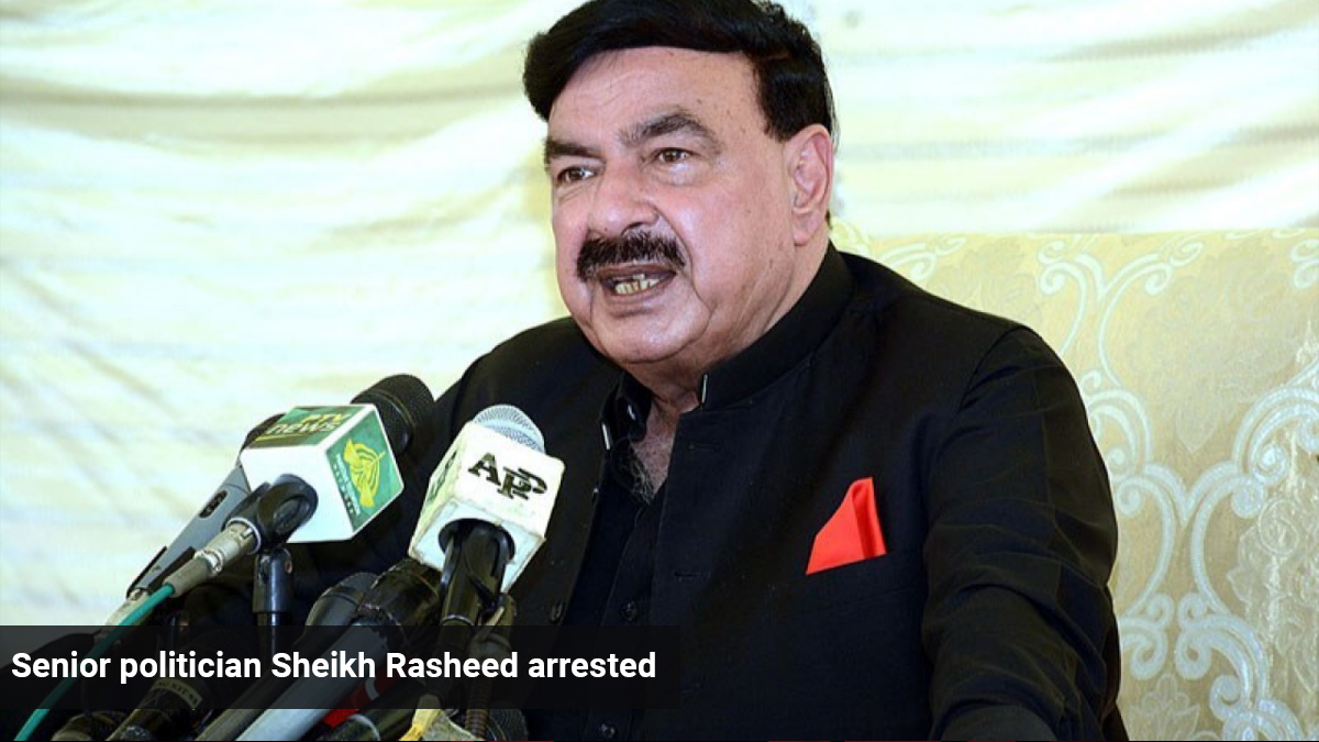 Senior politician Sheikh Rasheed arrested