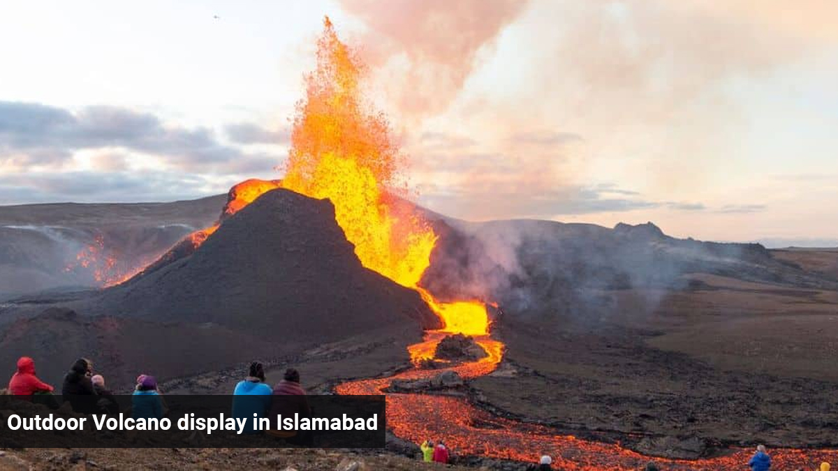 Outdoor Volcano display in Islamabad