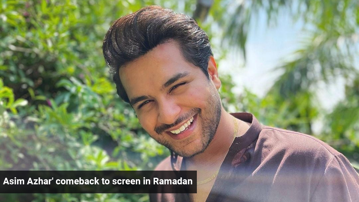 Asim Azhar' comeback to screen in Ramadan