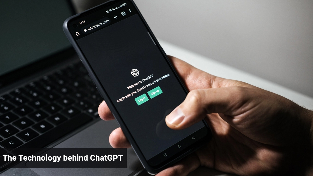 The Technology behind Chat GPT