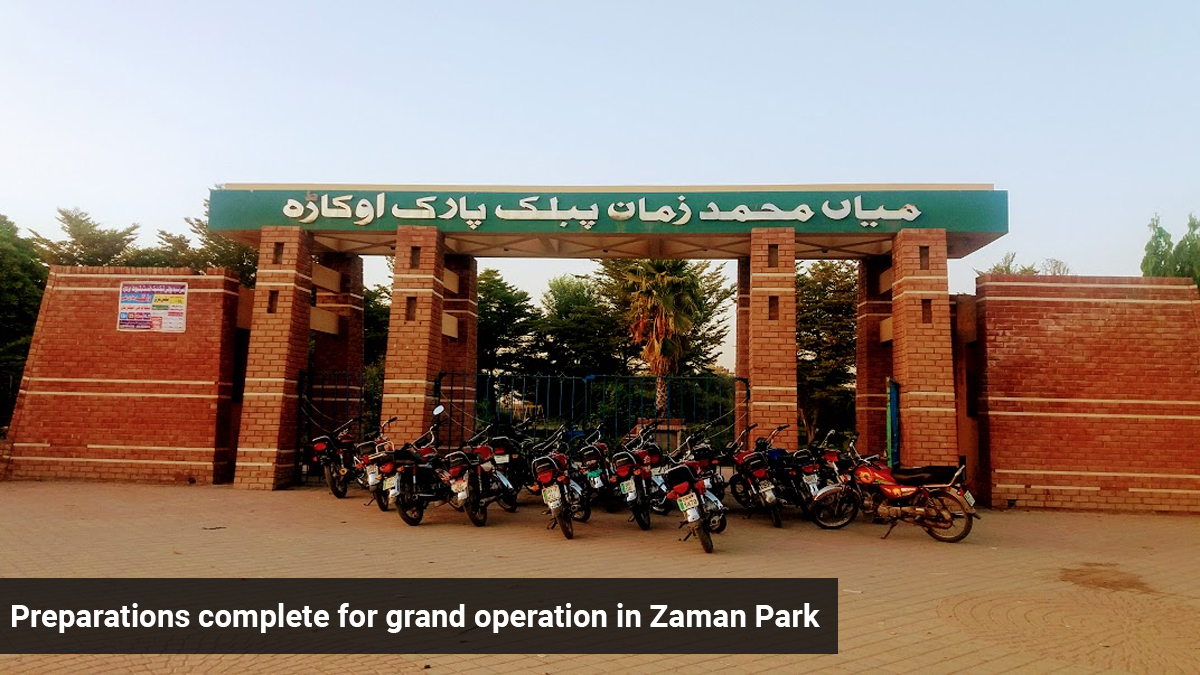 Preparations complete for grand operation in Zaman Park