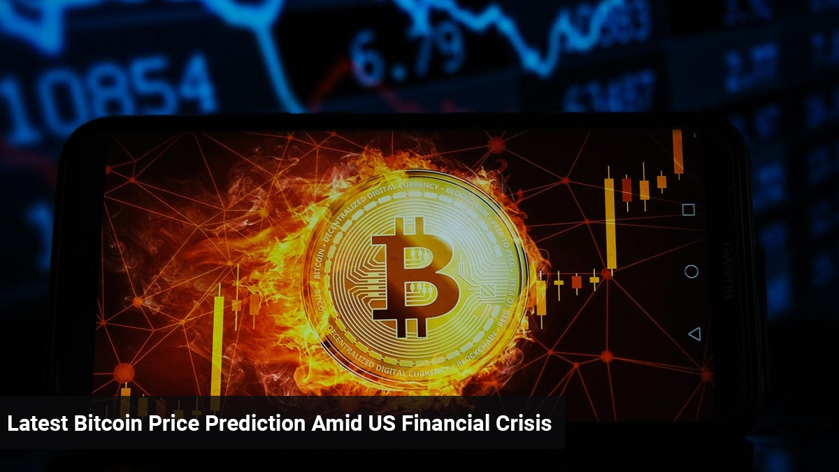 Latest Bitcoin Price Prediction Amid US Financial Crisis