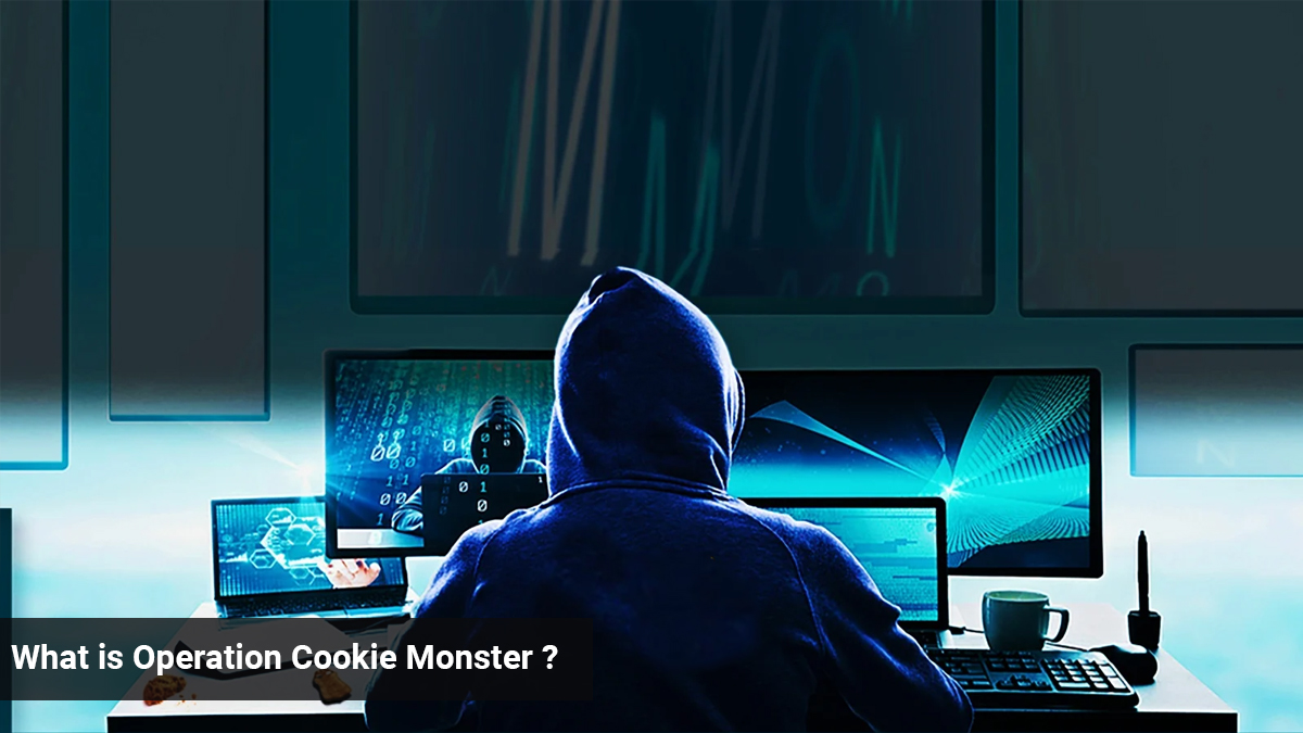 What is Operation Cookie Monster