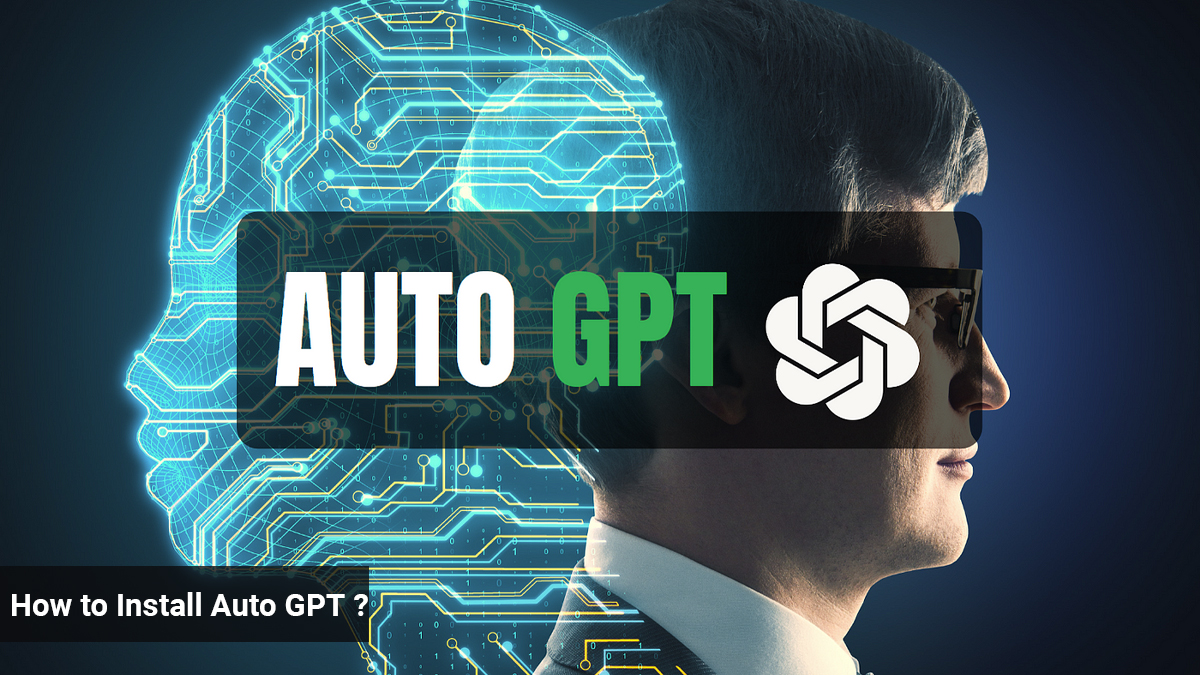 How to Install Auto GPT