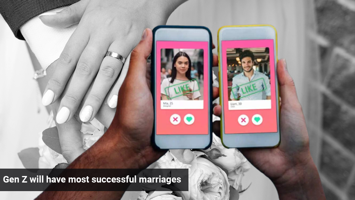 Gen Z will have most successful marriages