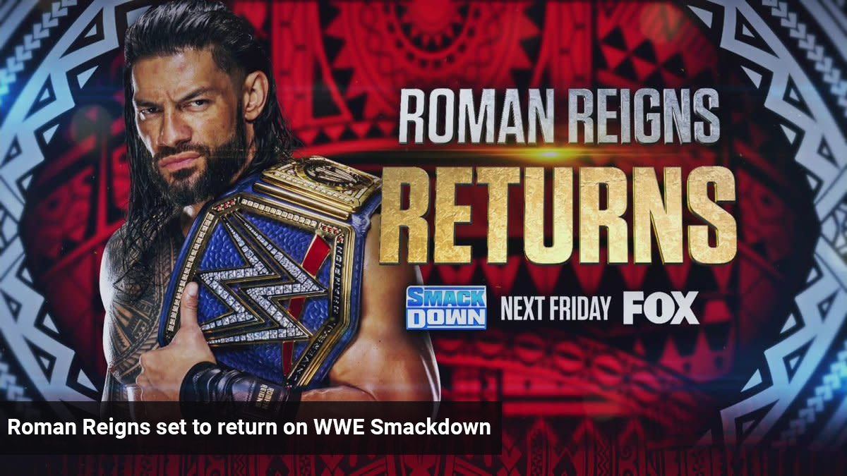 Roman Reigns set to return on WWE Smackdown