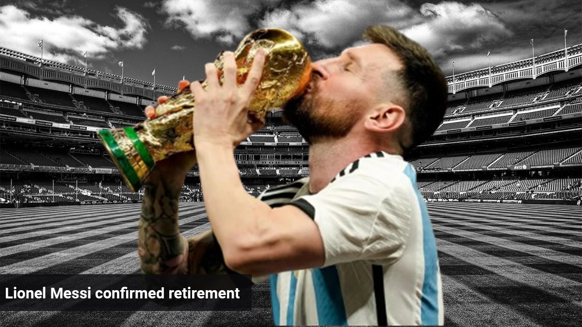 Lionel Messi confirmed retirement