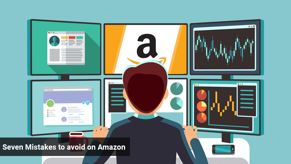 Seven Mistakes to avoid on Amazon