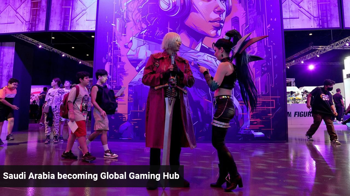 Saudi Arabia becoming Global Gaming Hub